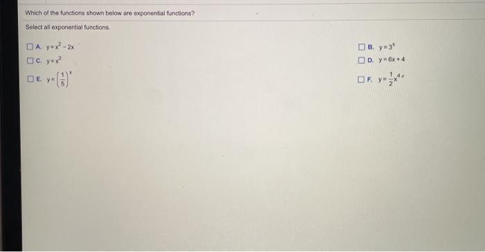 Solved Which of the functions shown below are exponential | Chegg.com