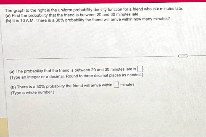Solved The graph to the right is the uniform probability | Chegg.com