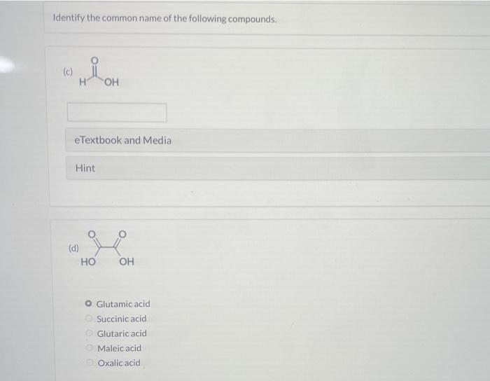 Solved Identify the common name of the following compounds. | Chegg.com