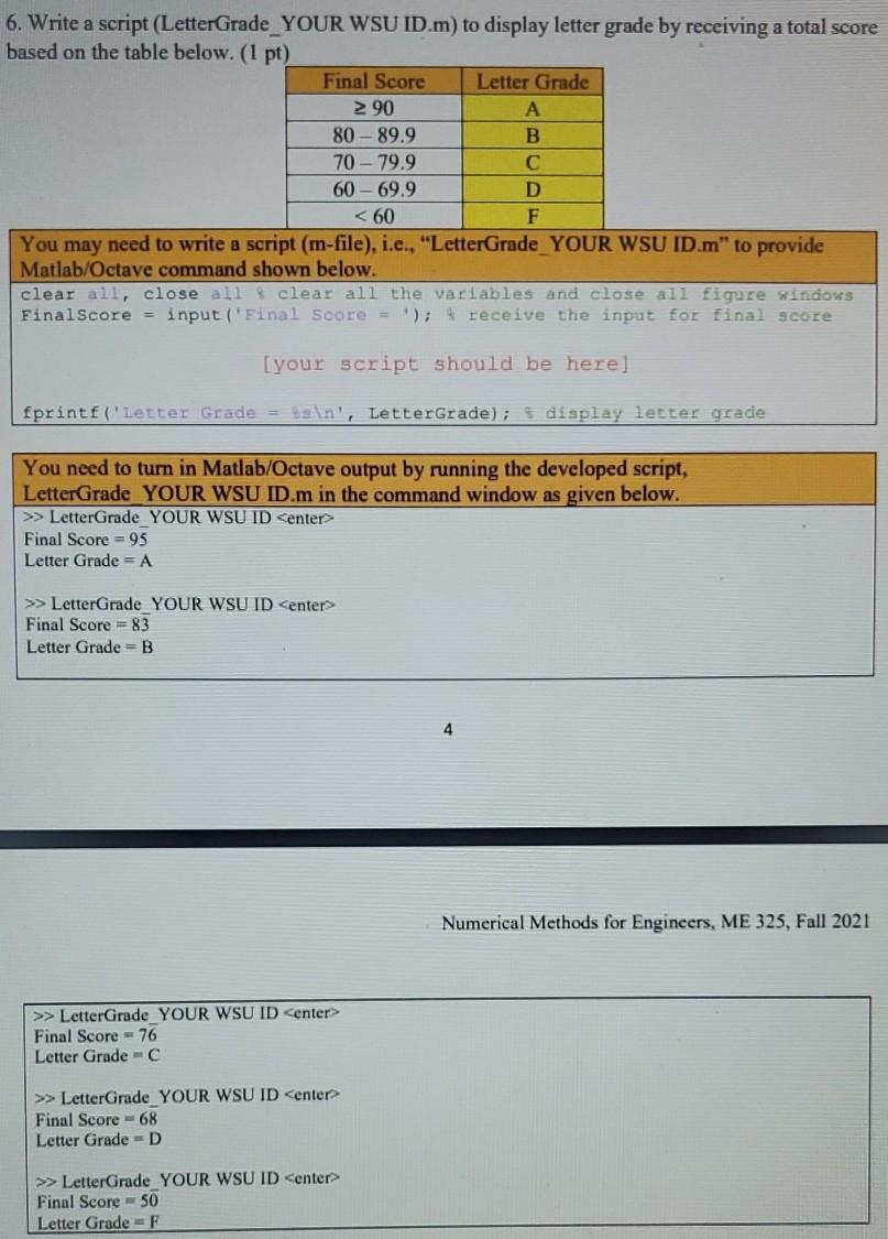 Solved 6. Write a script (LetterGrade_YOUR WSU ID.m) to | Chegg.com