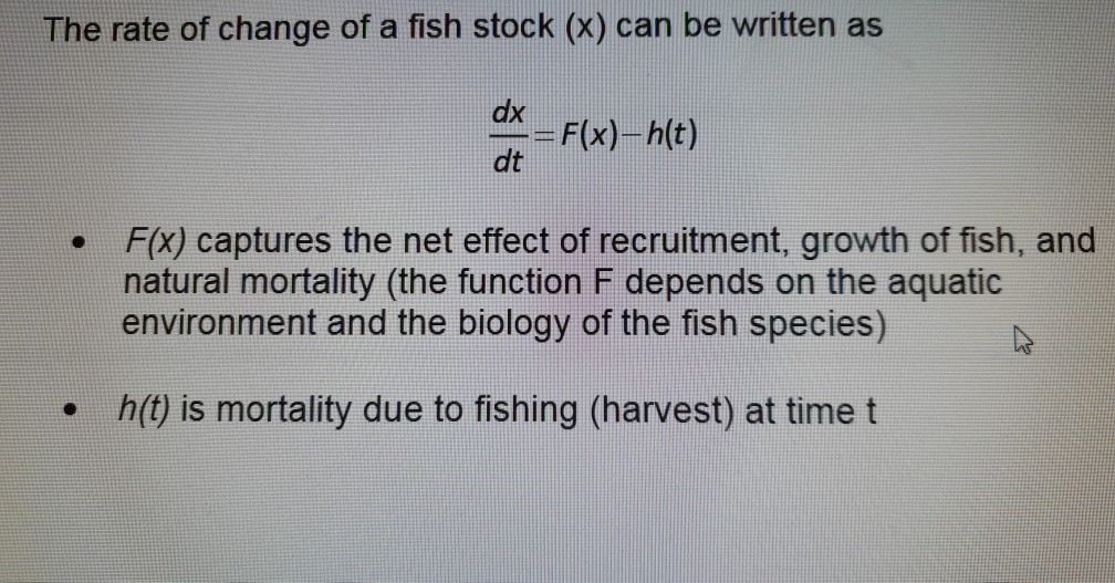 SchaeferModel to show the rate of change of a fish | Chegg.com