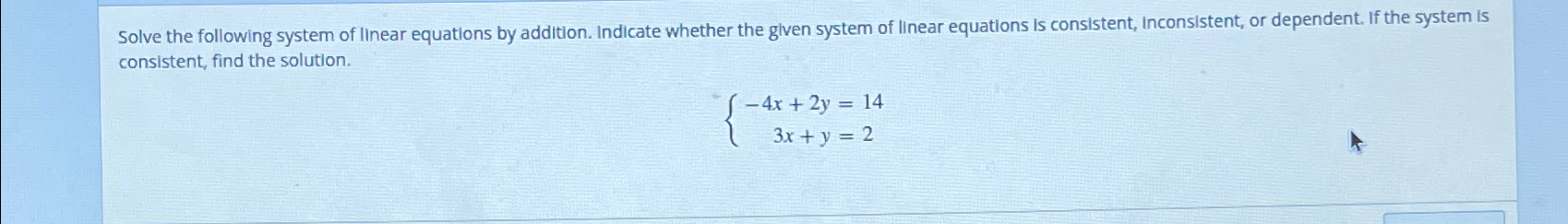 Solved Solve the following system of linear equations by | Chegg.com