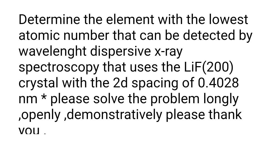Solved Determine the element with the lowest atomic number | Chegg.com