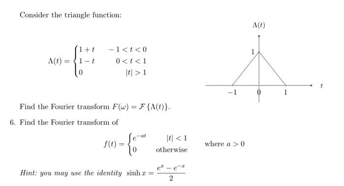 Solved Consider the triangle function: Λ(t) (1+t A(t) = {1-t | Chegg.com