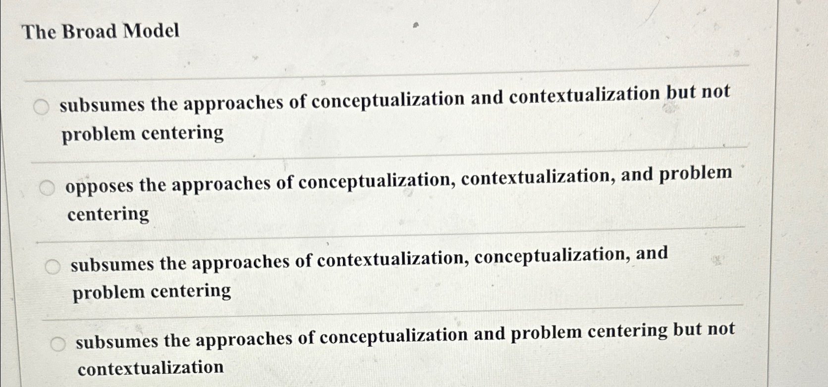 Solved The Broad Modelq,subsumes the approaches of | Chegg.com