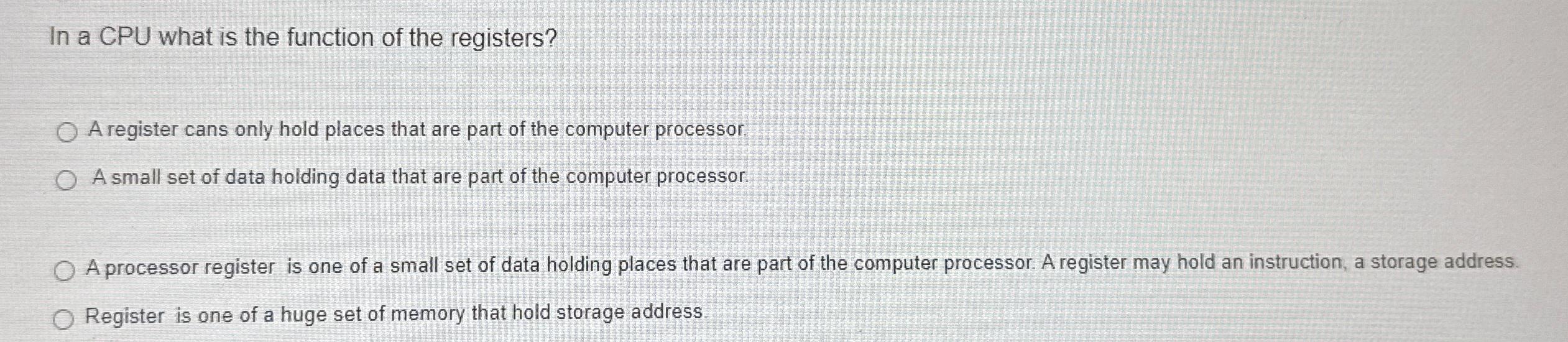 Solved In a CPU what is the function of the registers?A | Chegg.com