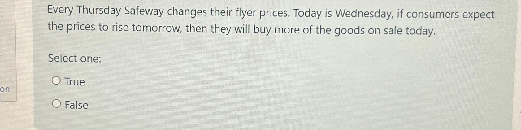 Solved Every Thursday Safeway changes their flyer prices. | Chegg.com