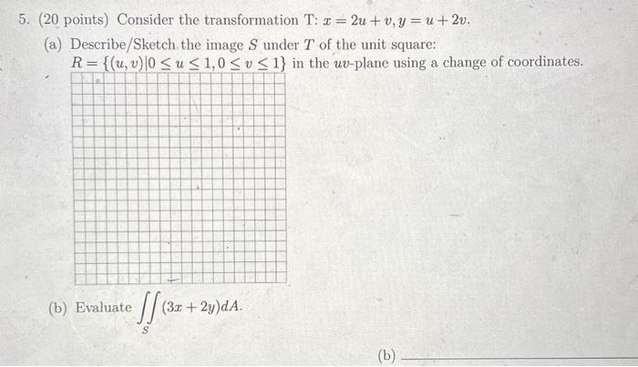 Solved 5. (20 points) Consider the transformation | Chegg.com