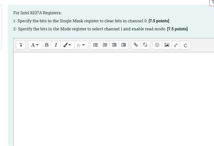 Solved For Intel 8237A Registers: 1- Specify the bits in the | Chegg.com