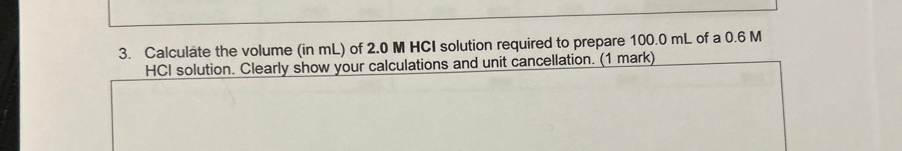 Solved Calculate the volume (in mL ) ﻿of 2.0MHCl ﻿solution | Chegg.com