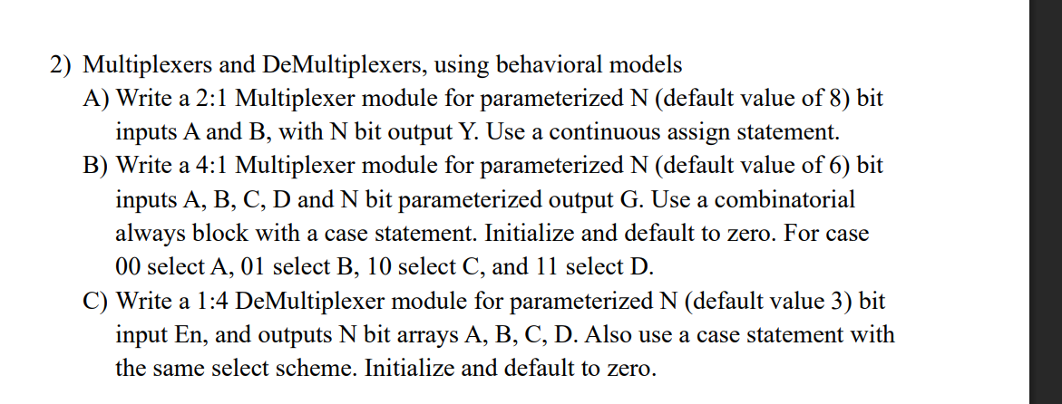 Solved 2) ﻿Multiplexers and DeMultiplexers, using behavioral | Chegg.com