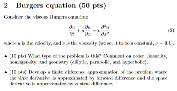 Solved by an EXPERT 2 ﻿Burgers equation ( 50 pts )Consider the viscous | Chegg.com