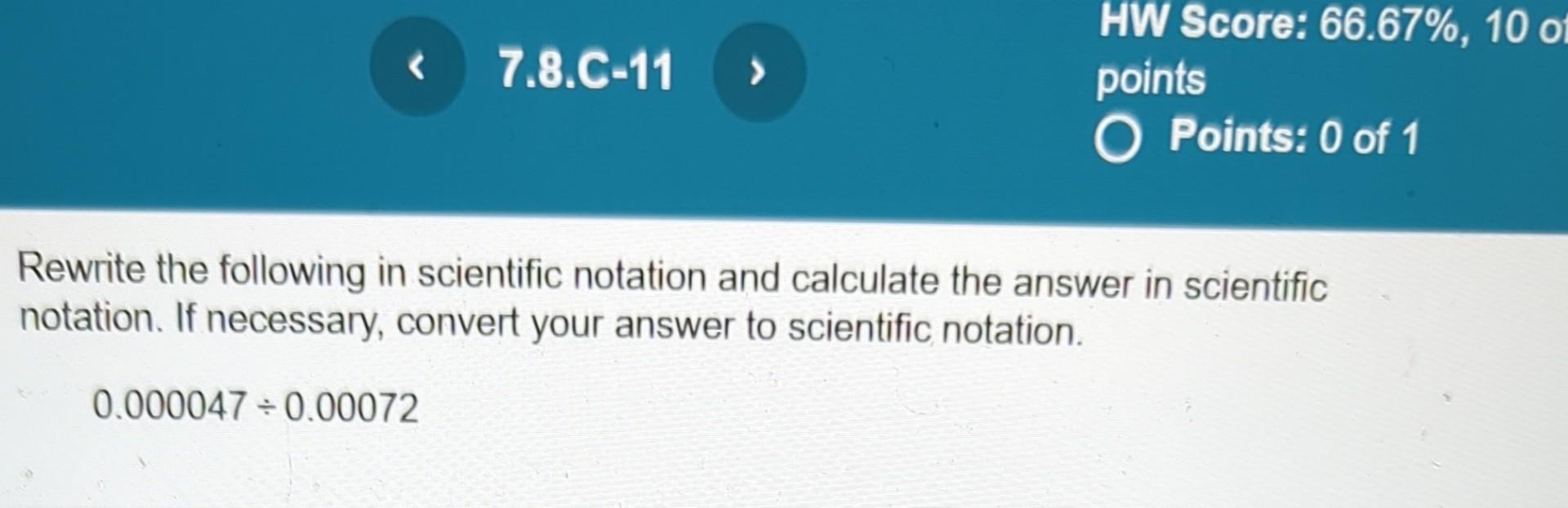 Rewrite the following in scientific notation and | Chegg.com