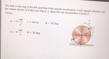 Solved The disk is moving to the left such that it has | Chegg.com