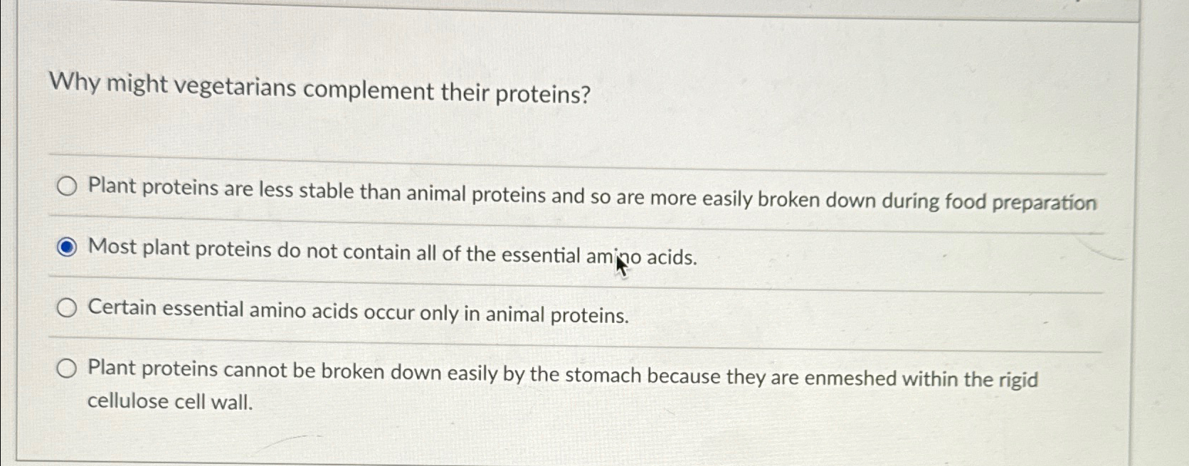 Solved Why might vegetarians complement their proteins?Plant | Chegg.com