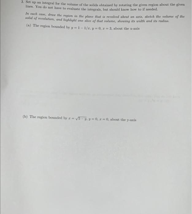 Solved 3. Set up an integral for the volume of the solids | Chegg.com