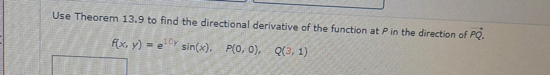 Solved Use Theorem 13,9 ﻿to find the directional derivative | Chegg.com