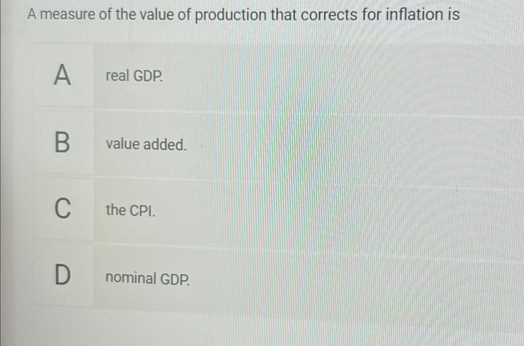 Solved A measure of the value of production that corrects | Chegg.com