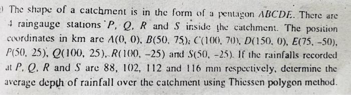 Solved The shape of a catchment is in the form of a pentagon | Chegg.com