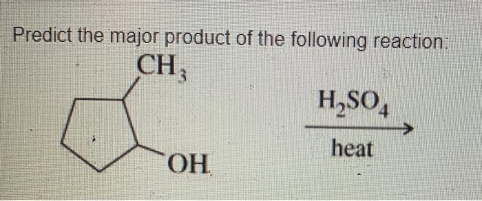 Solved Predict the major product of the following reaction: | Chegg.com