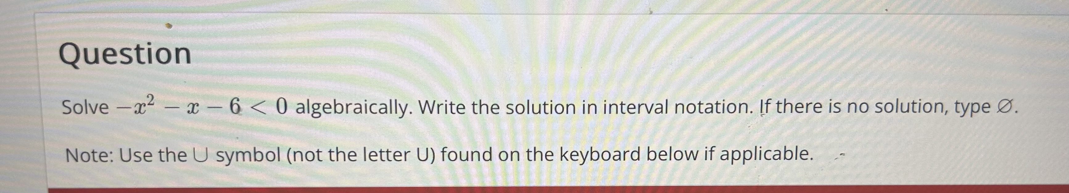 Solved QuestionSolve -x2-x-6