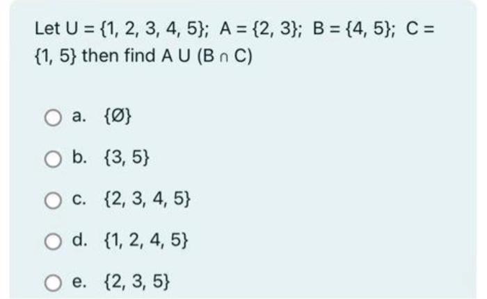 Solved Let U = {1, 2, 3, 4, 5); A = {2, 3}; B = {4, 5}; C = | Chegg.com