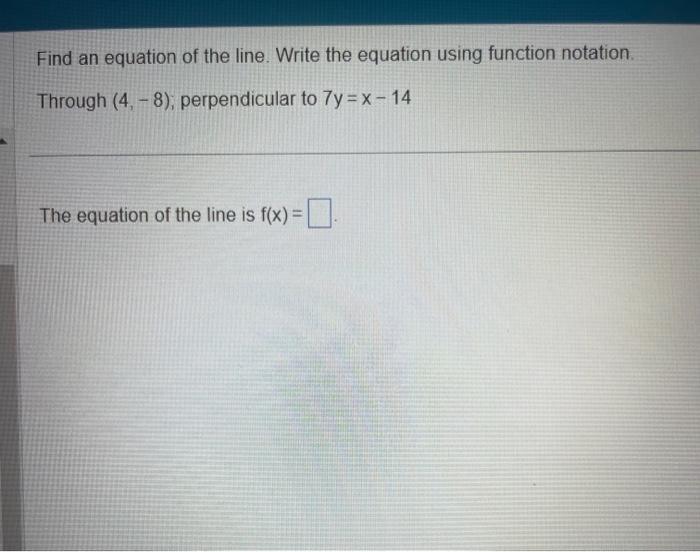 Solved Find an equation of the line. Write the equation | Chegg.com