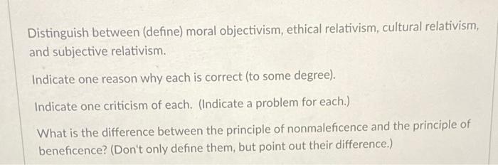 Solved Distinguish between (define) moral objectivism, | Chegg.com