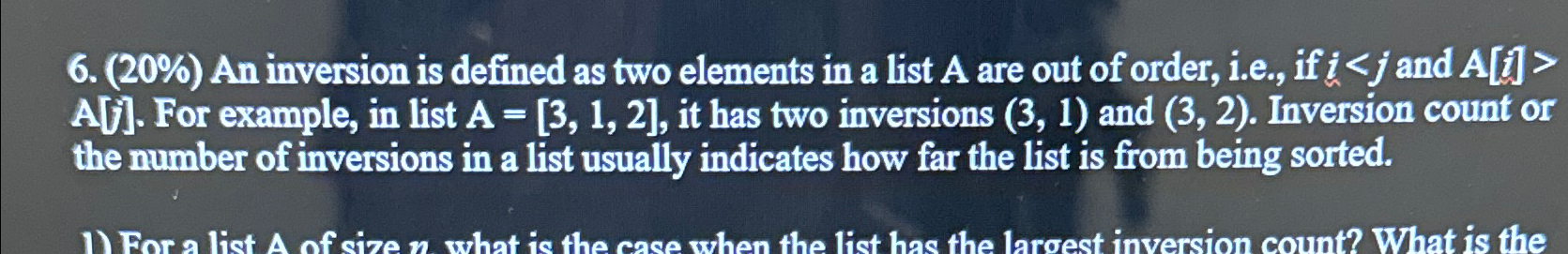Solved An inversion is defined as two elements in a list A | Chegg.com