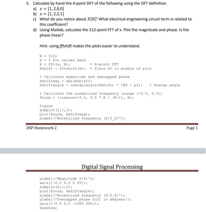 Solved 5 Calculate By Hand The 4 Point Dft Of The Following