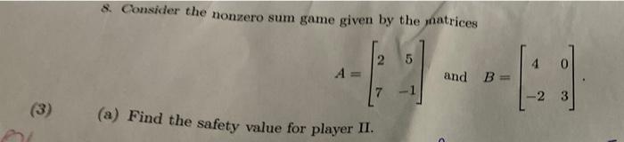 Solved 8. Consider the nonzero sum game given by the | Chegg.com