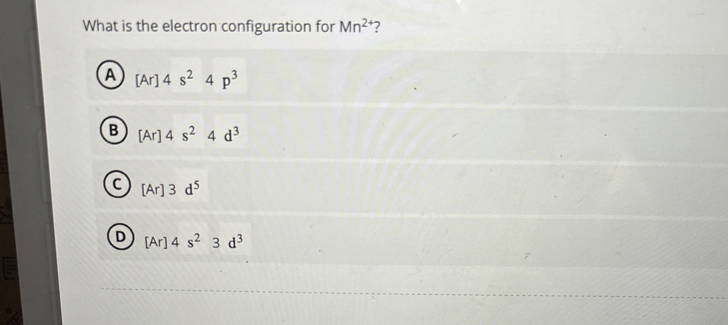 Solved What is the electron configuration for | Chegg.com