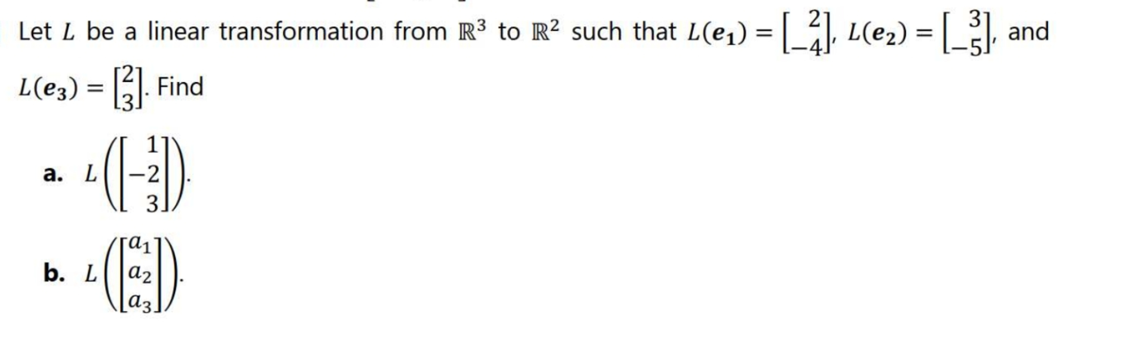 Solved Let L ﻿be a linear transformation from R3 ﻿to R2 | Chegg.com