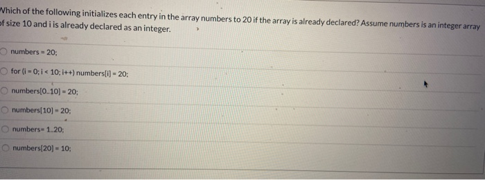 Solved Which of the following initializes each entry in the | Chegg.com