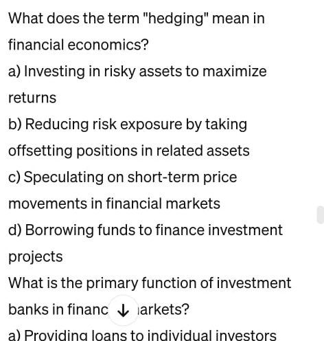 Solved Economics: What does the term "hedging" mean in | Chegg.com