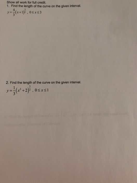 Solved Show all work for full credit. 1. Find the length of | Chegg.com