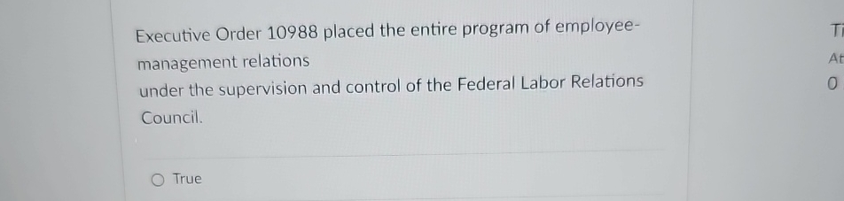 Solved Executive Order 10988 ﻿placed the entire program of | Chegg.com