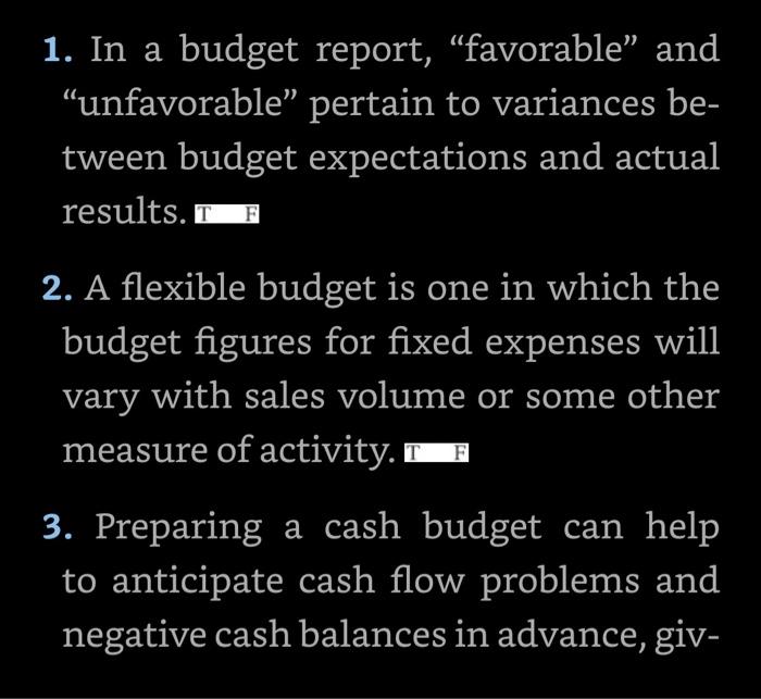 Solved 1. In a budget report, “favorable” and “unfavorable” | Chegg.com
