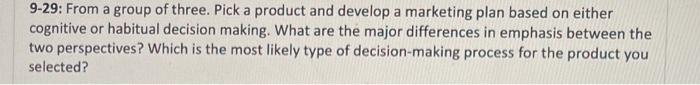 Solved 9-29: From a group of three. Pick a product and | Chegg.com