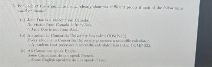 Solved 5. For each of the arguments below. clearly show via | Chegg.com