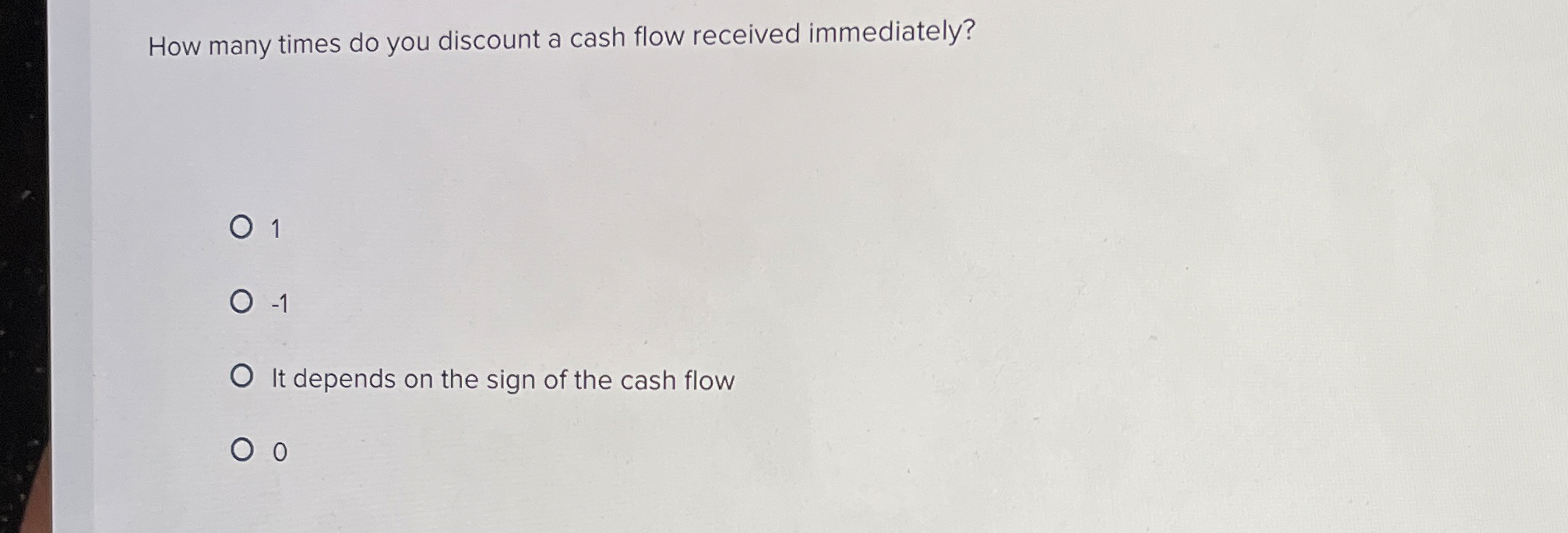 Solved How many times do you discount a cash flow received | Chegg.com