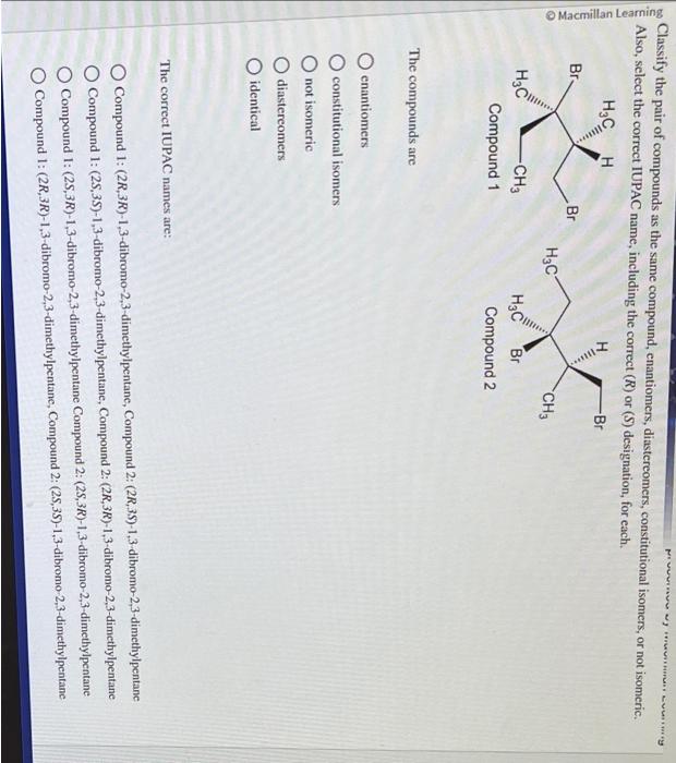 Solved Classify the pair of compounds as the same compound, | Chegg.com