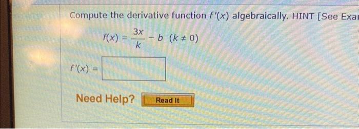 Solved Compute the derivative function f′(x) algebraically. | Chegg.com