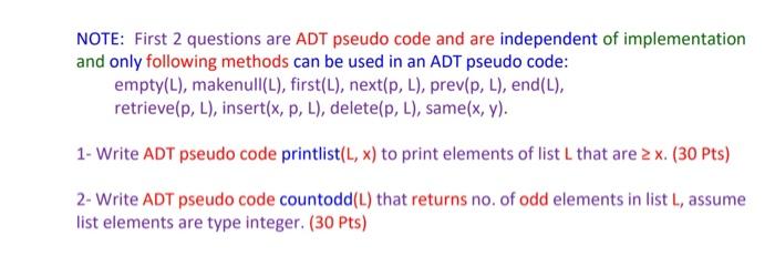 NOTE: First 2 questions are ADT pseudo code and are | Chegg.com