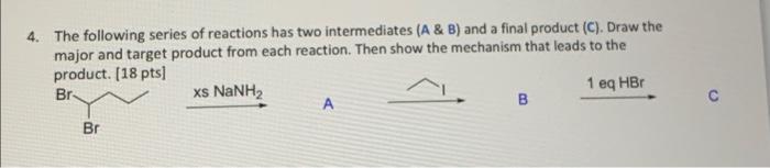 Solved 4. The following series of reactions has two | Chegg.com