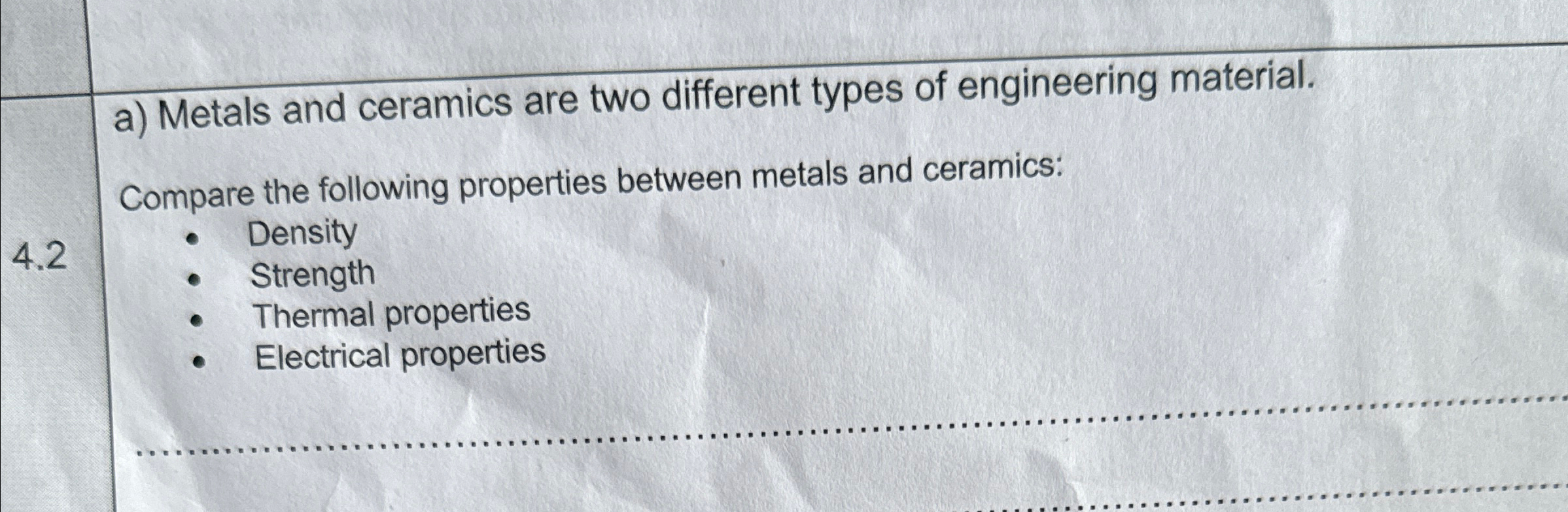 Solved a) ﻿Metals and ceramics are two different types of | Chegg.com