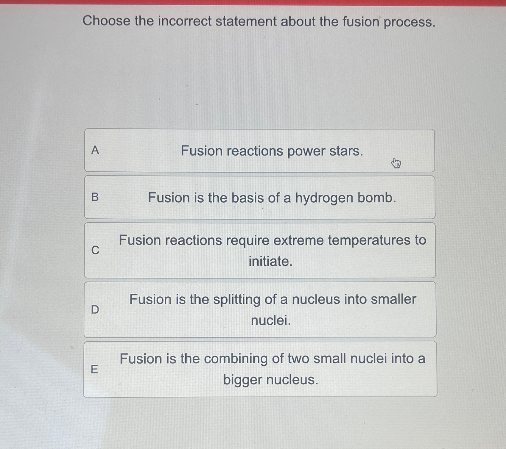 Solved Choose the incorrect statement about the fusion | Chegg.com