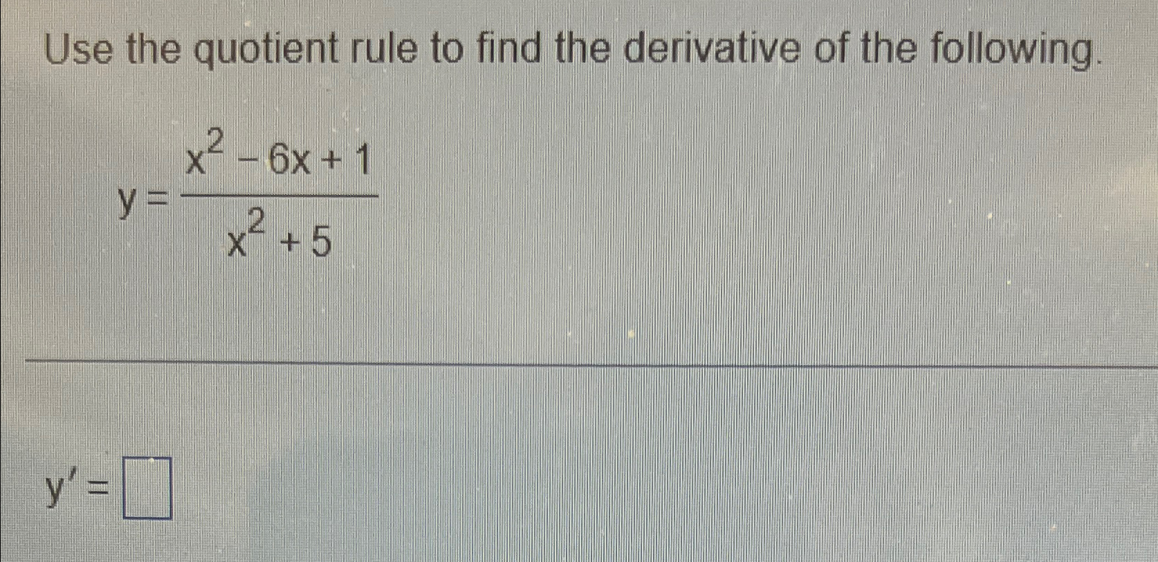 Solved Use the quotient rule to find the derivative of the | Chegg.com