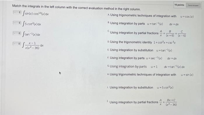 Solved 10 points Match the integrals in the left column with | Chegg.com