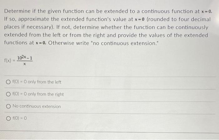 Solved Determine if the given function can be extended to a | Chegg.com